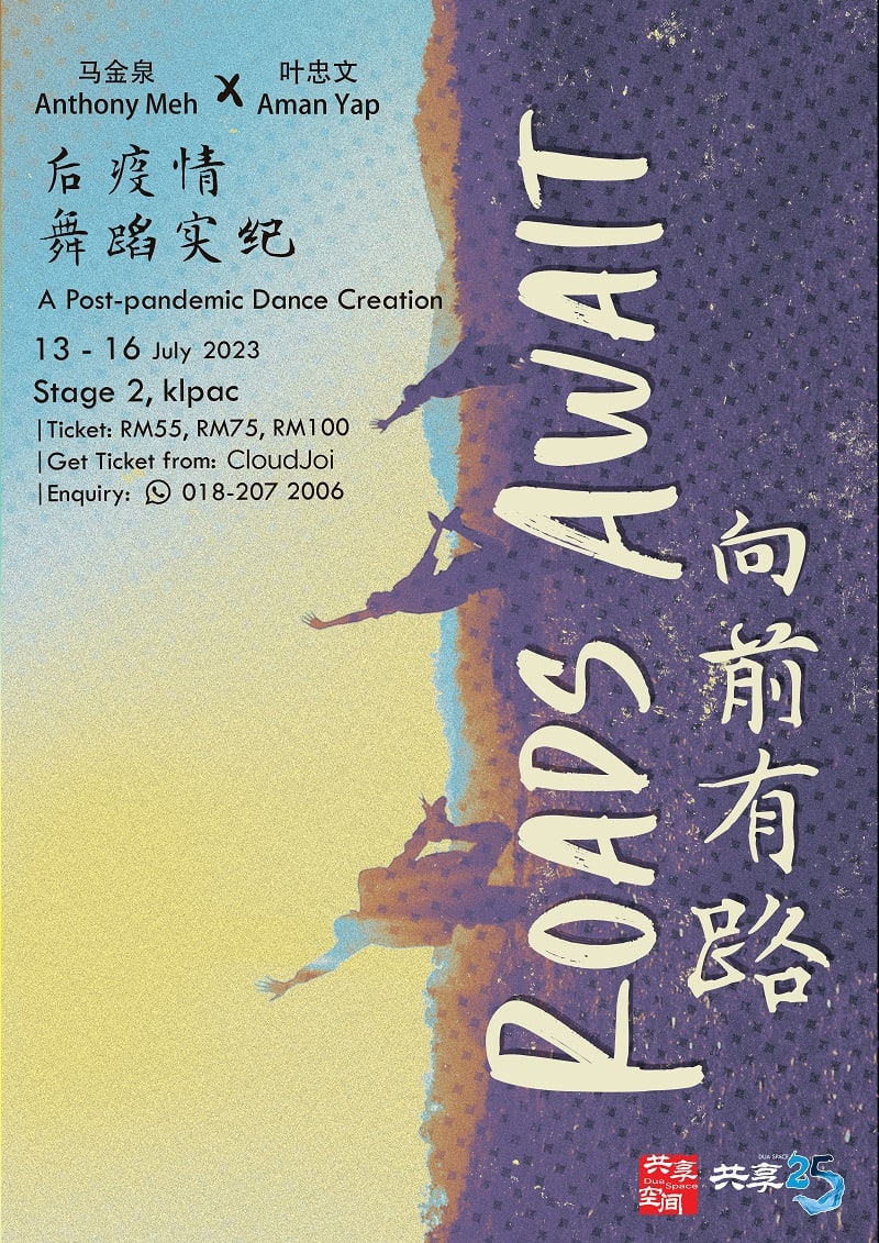 Roads Await 向前有路 - The Kuala Lumpur Performing Arts Centre (klpac)